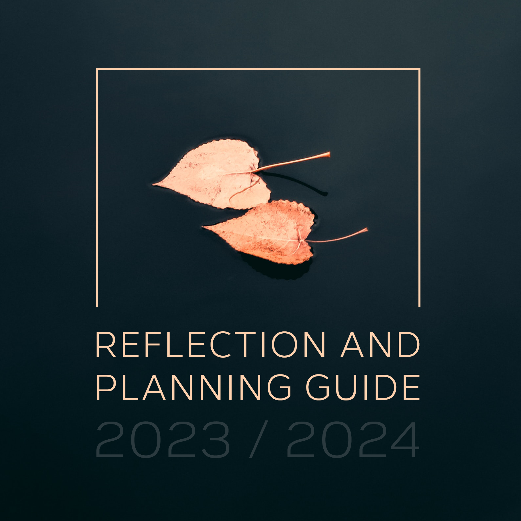 2023-2024 Reflection and Planning Guide